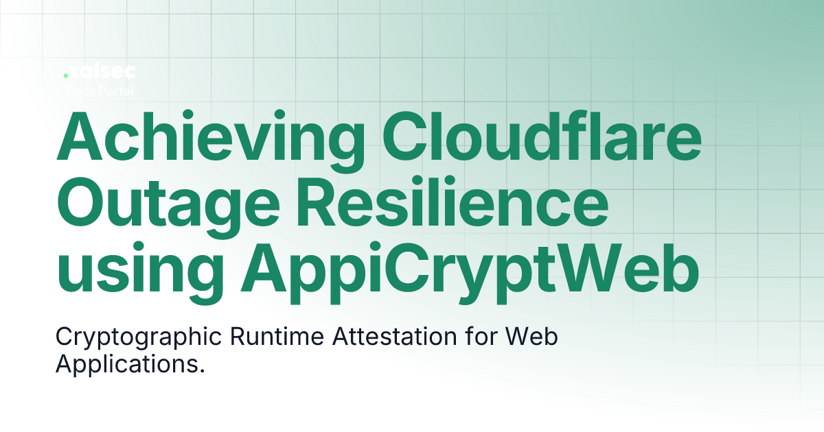 Achieving Cloudflare Outage Resilience using AppiCryptWeb | AppSec Articles