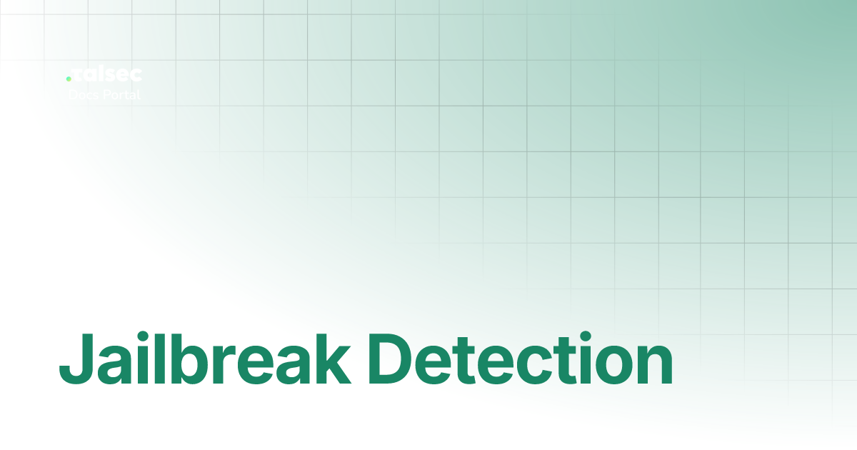 Jailbreak Detection | Glossary