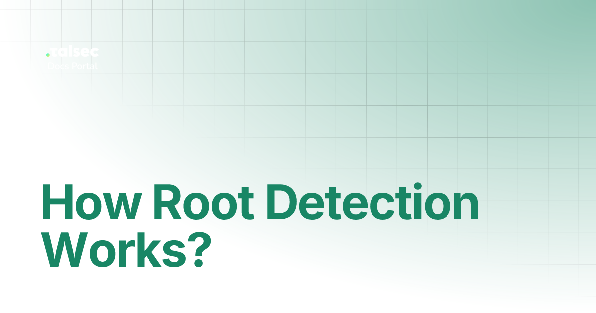 How Root Detection Works? | Glossary